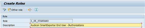 Creating New Authorization Roles For Sap® Standard Components