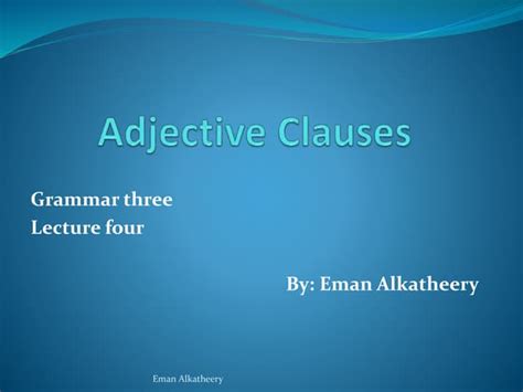 Adjective Clauses And Restrictive And Nonrestrictive Clauses Pptx