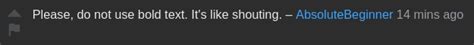 One Of My Favourite Stack Overflow Comments To Someone Who Asked Their Question All In Bold R