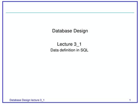 Ppt Database Design Lecture Data Definition In Sql Powerpoint