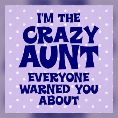 Aunt Funny Quotes Funny Memes