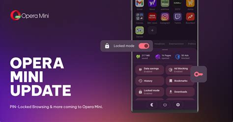 Opera Introduces Pin Locked Browsing And Adapative Visual Bookmarks Soon Available In Opera