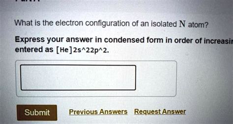 Solved What Is The Electron Configuration Of An Isolated N Atom