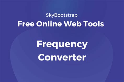 Free Frequency Converter Calculator Skybootstrap Free Web Tools