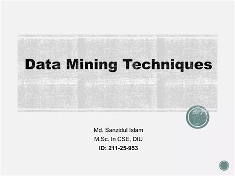 Data Mining Techniques Ppt