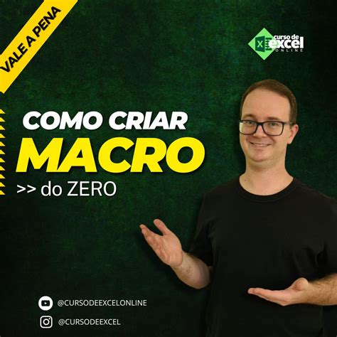 📈 Como Criar Macro No Excel Do Zero Passo à Passo Assista Em Esehxmn 📌 Você
