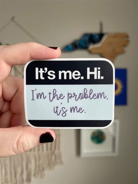 Its Me Hi Im The Problem Its Me Sticker Anti Hero Name Tag Sticker