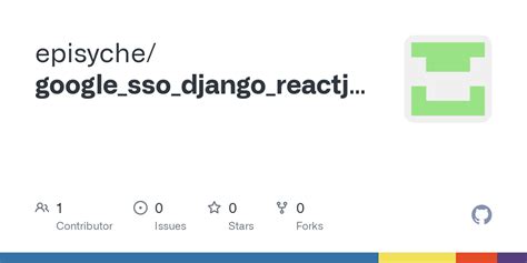 GitHub Episyche Google Sso Django Reactjs Example