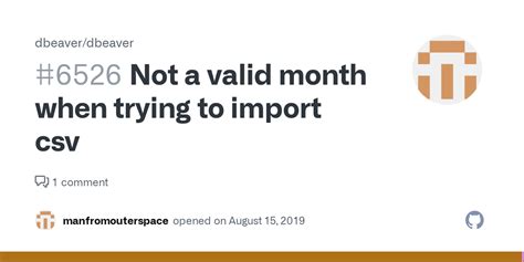 Not A Valid Month When Trying To Import Csv · Issue 6526 · Dbeaverdbeaver · Github