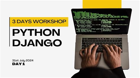 Day 1 3 Days Python Django Workshop Aug 2024 Youtube
