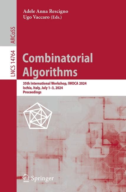 Lecture Notes In Computer Science Combinatorial Algorithms 35th