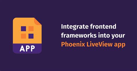 🔗 Embed React Svelte Or Vue In Phoenix Liveview Without Sacrificing Elixir Simplicity 🐥