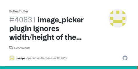 Imagepicker Plugin Ignores Widthheight Of The Resulting Image In Ios · Issue 40831 · Flutter