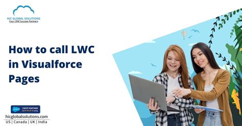 How To Use Lwc In Vf Pages For Lightning And Classic Hic Global Solutions Posted On The Topic