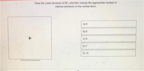 Solved Draw The Lewis Structure Of Bf3 And Then Choose The