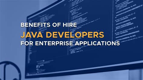 Benefits Of Hire Java Developers For Enterprise Applications