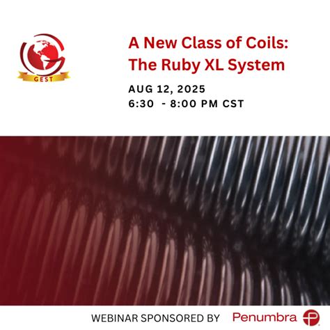 A New Class Of Coils The Ruby Xl System Gest