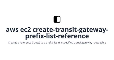 Aws Ec2 Create Transit Gateway Prefix List Reference Fig