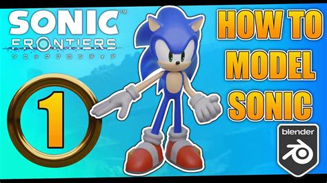 Sonic Model Blender Hướng Dẫn Chi Tiết Cách Sử Dụng Và Mẹo Tạo Model