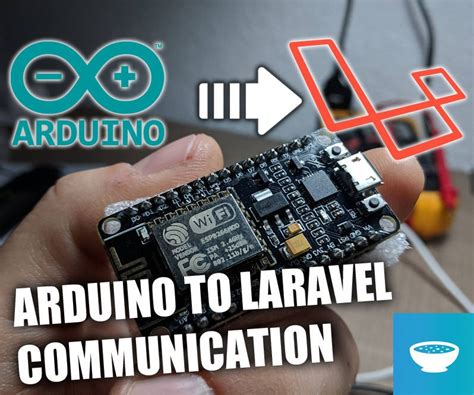 arduino to laravel communication 4 steps instructables