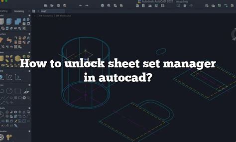 How To Unlock Sheet Set Manager In Autocad Caddikt