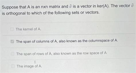 Solved Suppose That A Is An Nxn Matrix And ū Is A Vector In