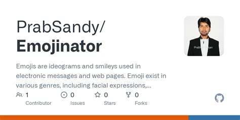 Github Prabsandyemojinator Emojis Are Ideograms And Smileys Used In