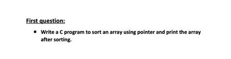 Solved First Question • Write A C Program To Sort An Array