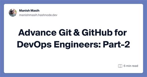 Sri Kalyan On Linkedin Advance Git And Github For Devops Engineers Part 2