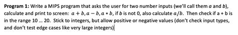 Solved Program 1 Write A Mips Program That Asks The User