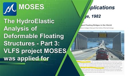 The Hydroelastic Analysis Of Deformable Floating Structures Part 3 Vlfs Project In Moses