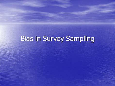 PPT Bias In Survey Sampling PowerPoint Presentation Free Download ID 215829