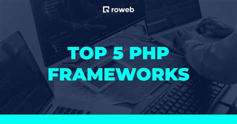Top 5 Php Frameworks