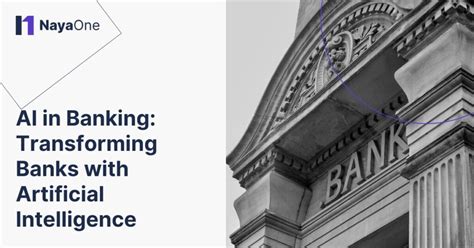 Ai In Banking Transforming Banks With Artificial Intelligence