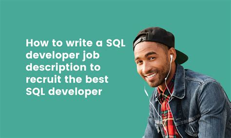 How To Write A SQL Developer Job Description To Recruit The Best SQL