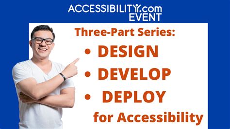 Design Develop And Deploy For Accessibility Series