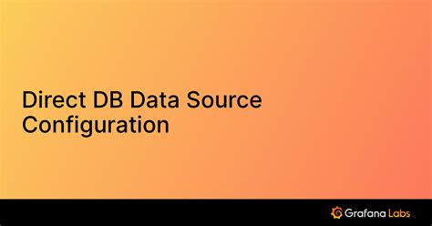 Direct Db Data Source Configuration Grafana Plugins Documentation