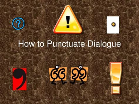 PPT How To Punctuate Dialogue PowerPoint Presentation Free Download ID 2521068