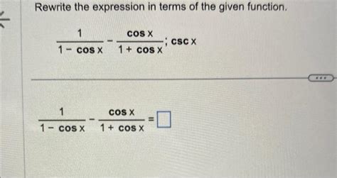 Solved Rewrite The Expression In Terms Of The Given