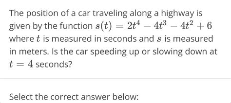 Solved The Position Of A Car Traveling Along A Highway Is