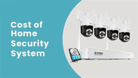 Breaking Down The Real Cost Of Home Security Systems Zosi Blog