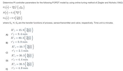 Solved Determine Pi Controller Parameters For The