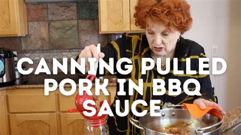 Canning Pulled Pork In Bbq Sauce Youtube