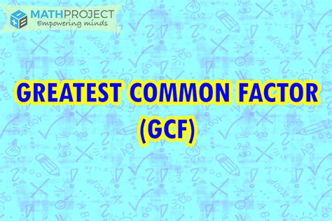 Greatest Common Factor Gcf ⋆ Math Project