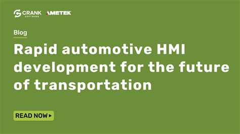 Rapid Automotive Hmi Development For The Future Of Transportation