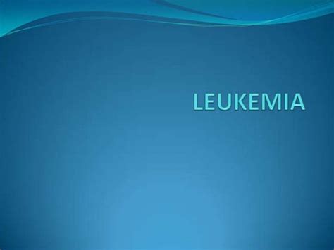 Leukemia Ppt