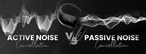 Active Vs Passive Noise Cancelling Understand The Difference