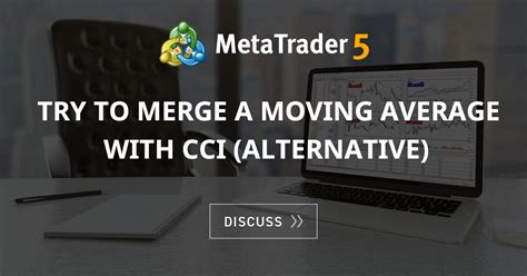 Try To Merge A Moving Average With Cci Alternative Moving Average Ma Technical Indicators