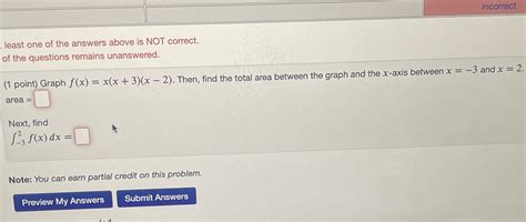 Solved Least One Of The Answers Above Is NOT Correct Of The Chegg Com