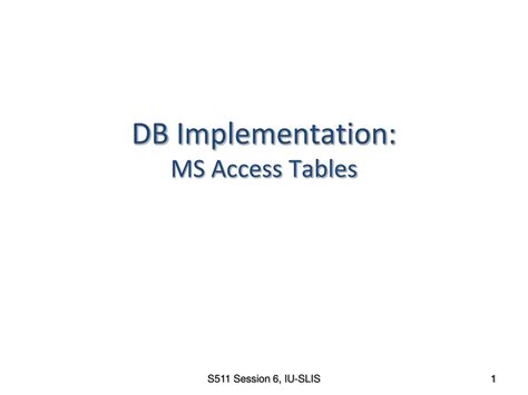 Ppt Db Implementation Ms Access Tables Powerpoint Presentation Free